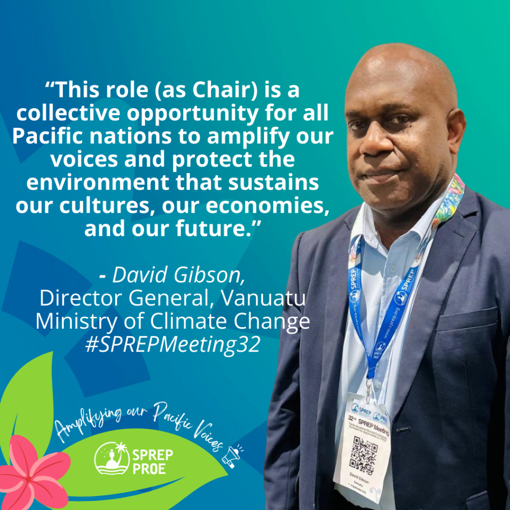 As Chair of Thirty second SPREP Meeting of Officials, Vanuatu looks to advance Pacific ...